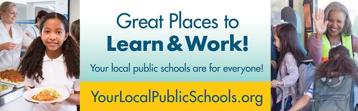 Public Schools - Great places to learn and work!